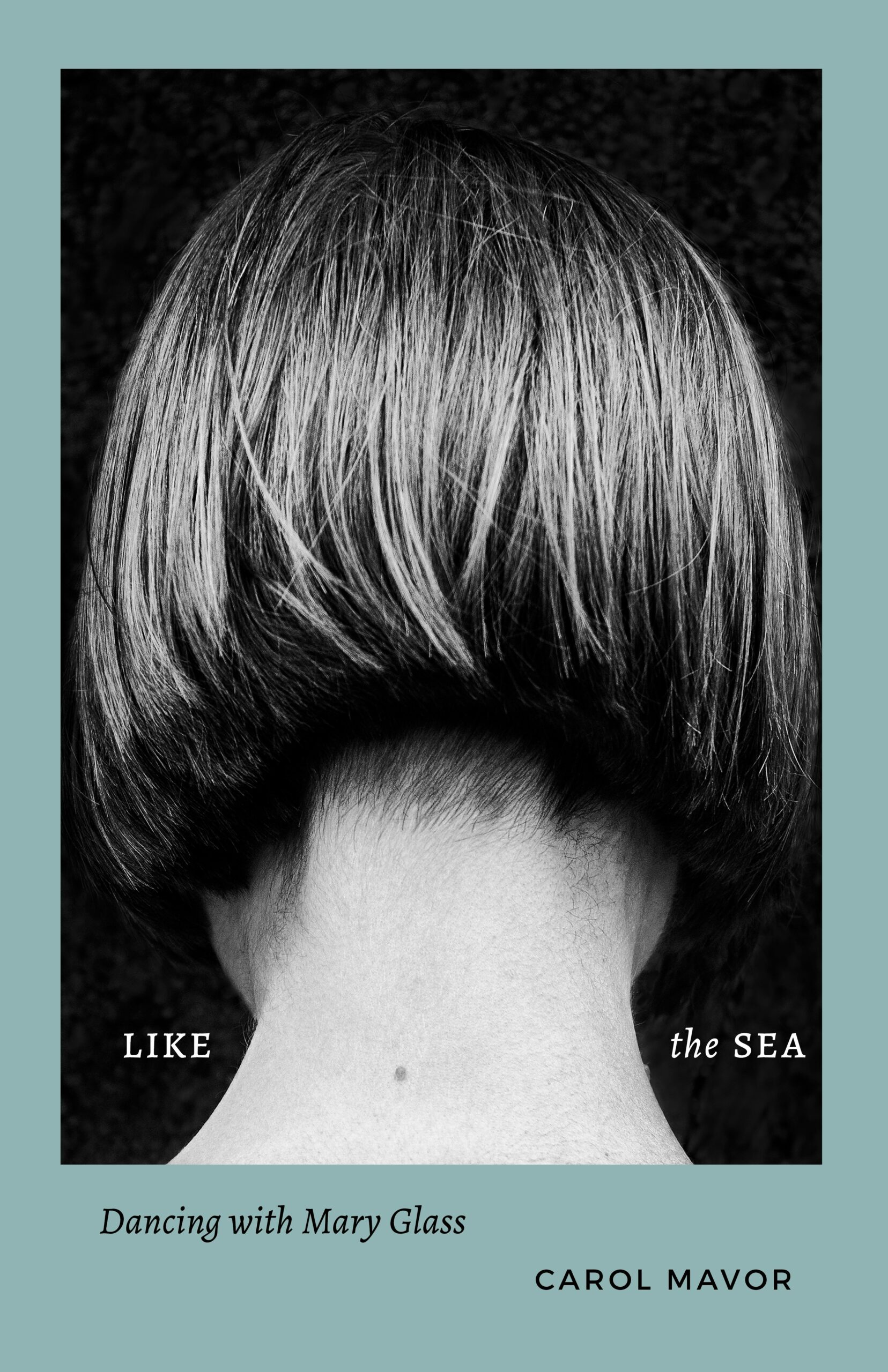 LIKE THE SEA – CAROL MAVOR